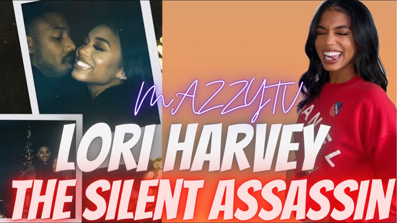 MAZZYTV | Lori Harvey THE SILENT ASSASSIN (double standard?) - YouTube