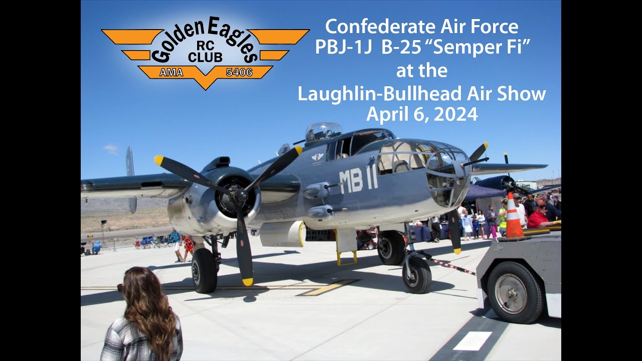Confederate Air Force of So. Cal. PBJ B-25 "Semper Fi" at Laughlin ...