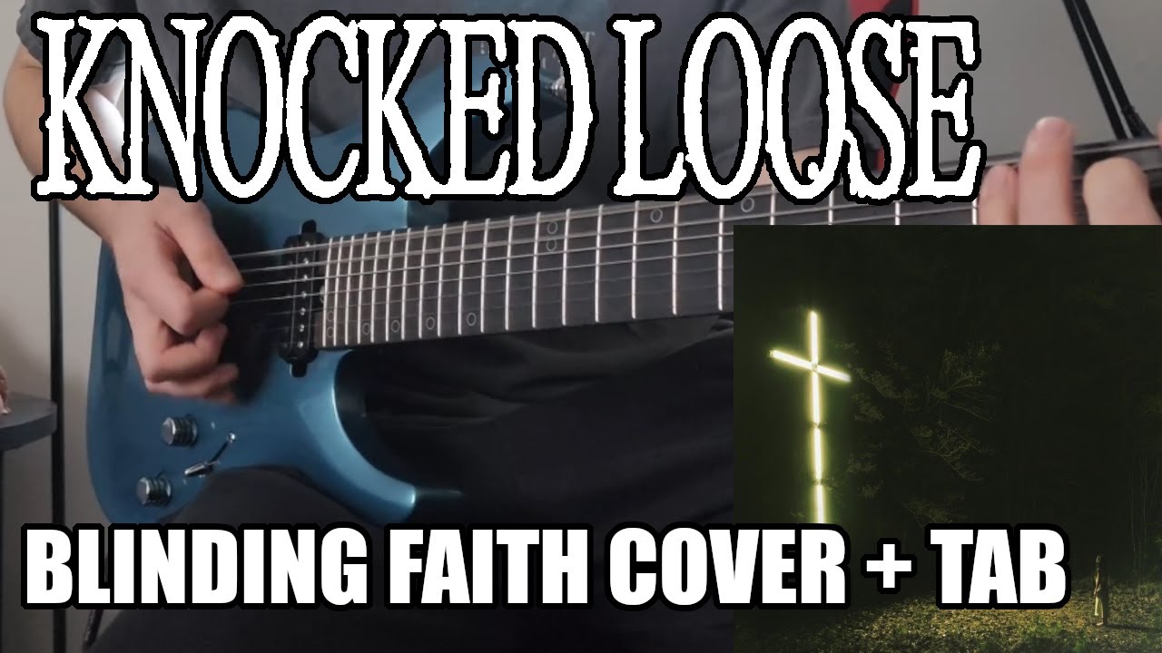 Blinding Faith - Knocked Loose (COVER + TAB) - YouTube
