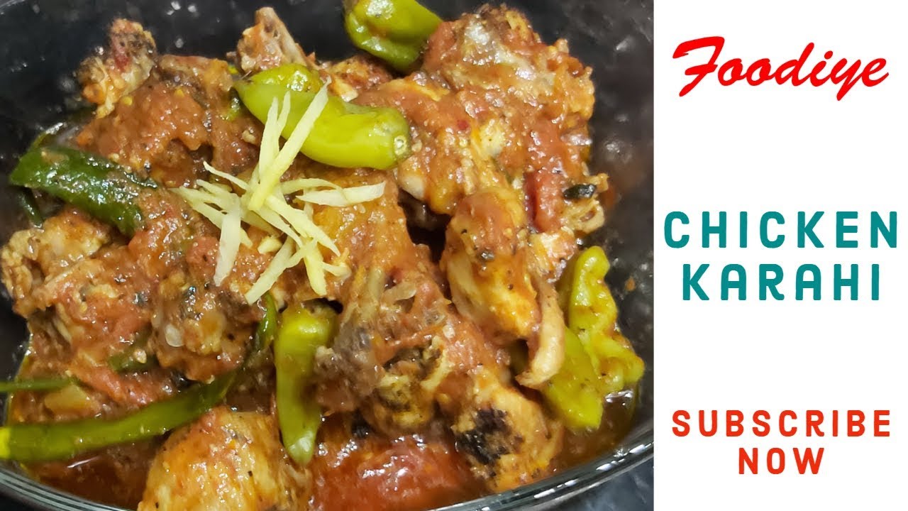 Chicken Karahi Recipe by Foodiye | Quick, Easy & Tasty - YouTube