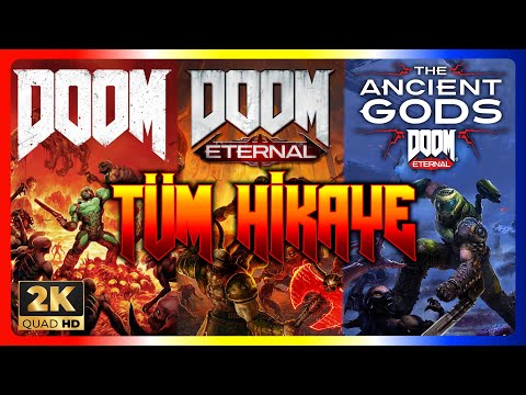 DOOM (2016) & DOOM ETERNAL & THE ANCIENT GODS (DLC) TÜM HİKAYE / 2K