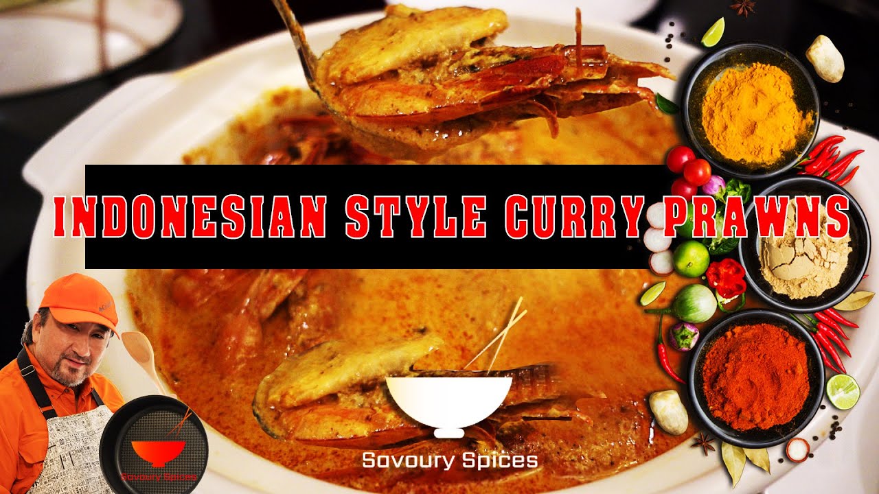 Indonesian Style Curry Prawns with Fish Fillet - YouTube