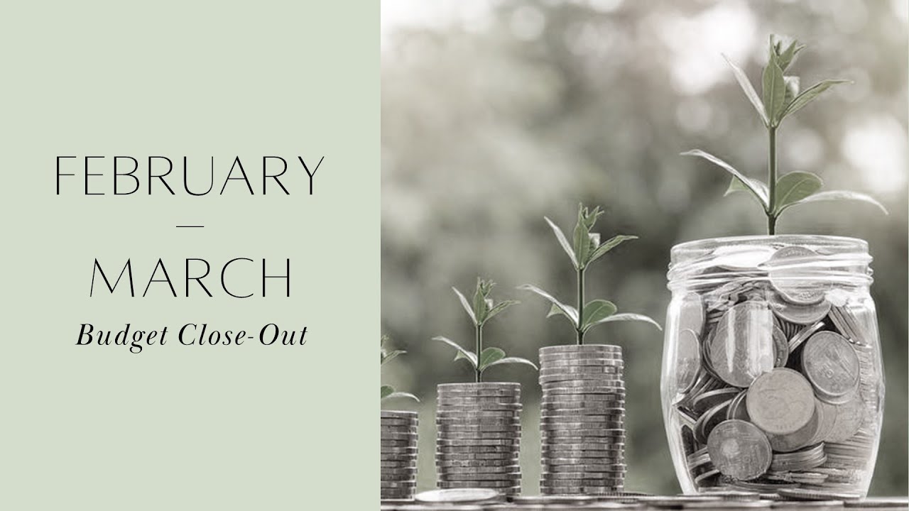 How Did I Do? Budget Close Out Feb - March 2023 | A Short Month - YouTube