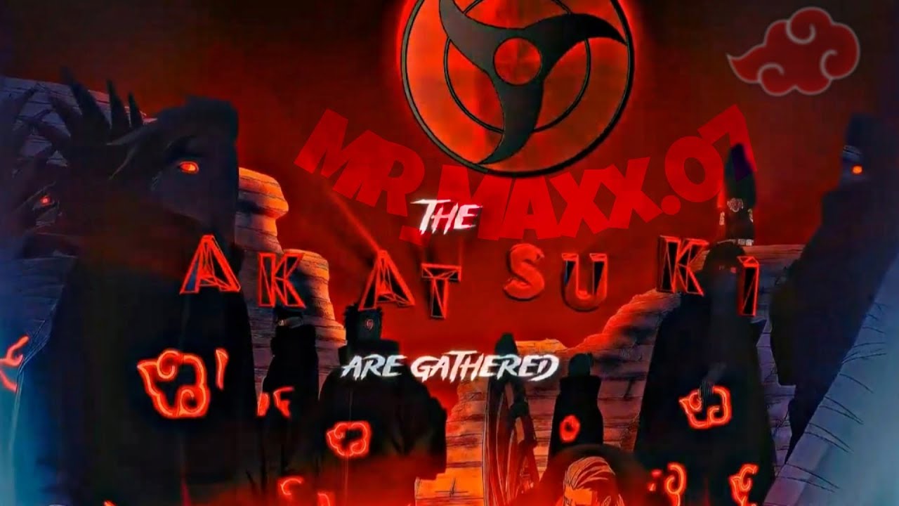 Akatsuki edit AMV Badass| Montage edit| Mr_Maxx.07 - YouTube