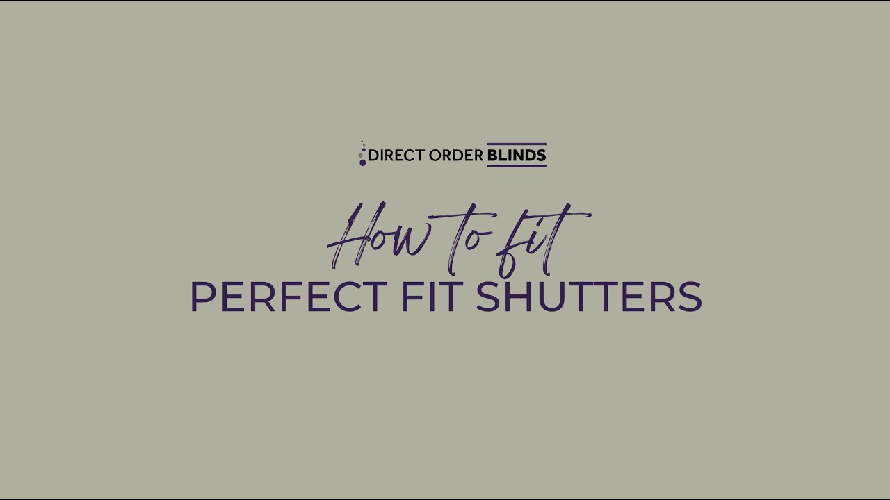 How to Fit a Perfect Fit Shutter - No drilling required! | Direct Order ...