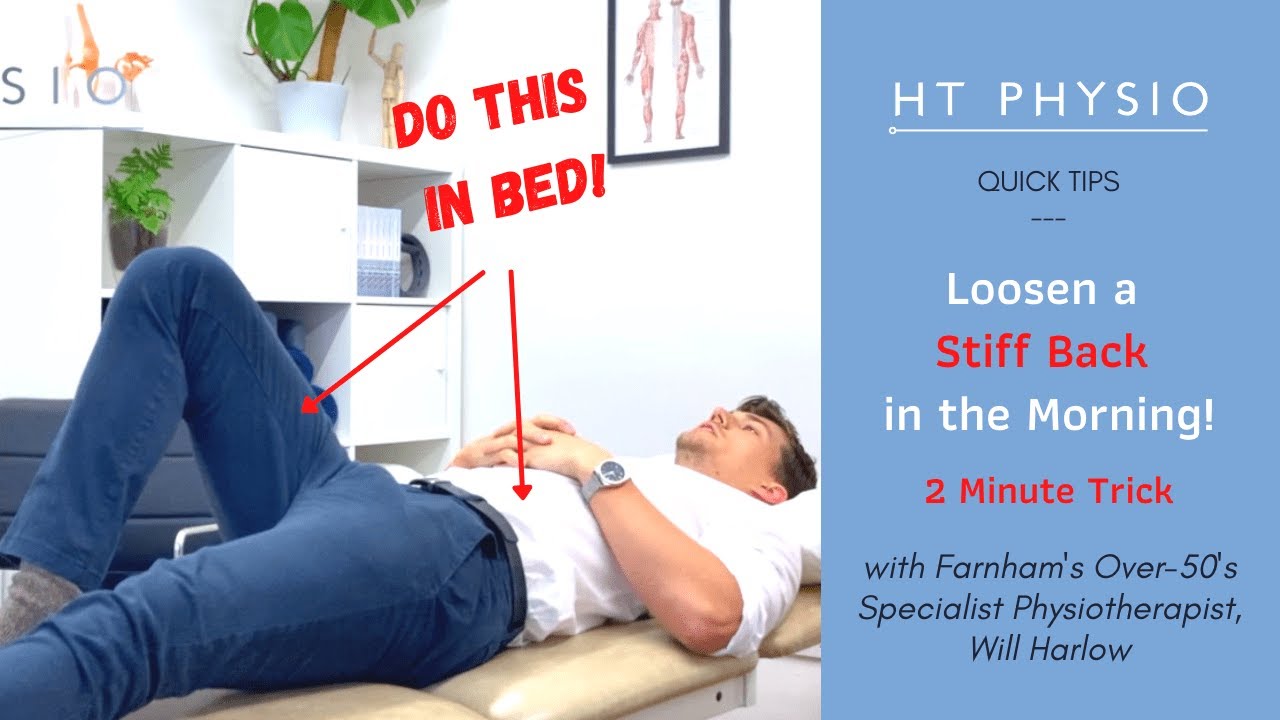 Loosen a Stiff Back in the Morning – 2 Minute Trick | HT Physio Quick ...