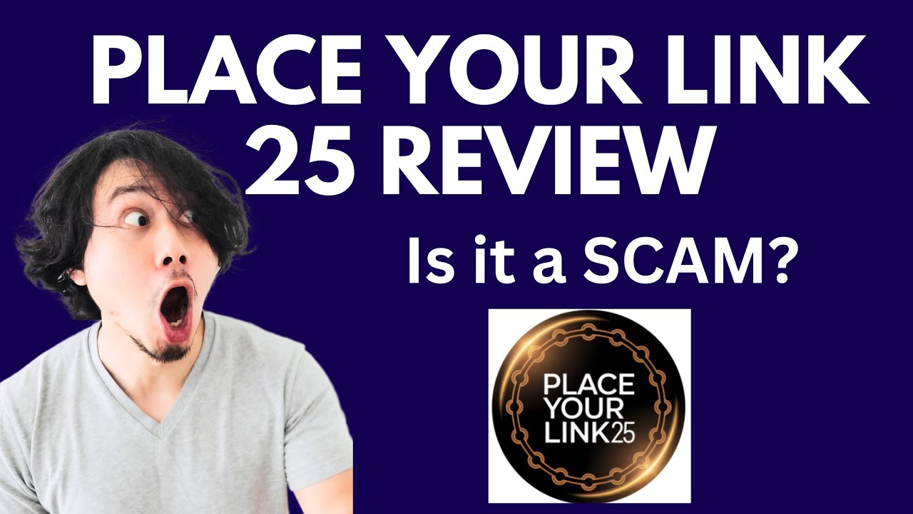 Place Your Link 25 Review | SCAM ALERT! MUST WATCH - YouTube