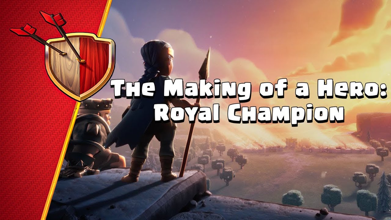 Clash of Clans: The Making of a Hero (Royal Champion Behind the Scenes ...