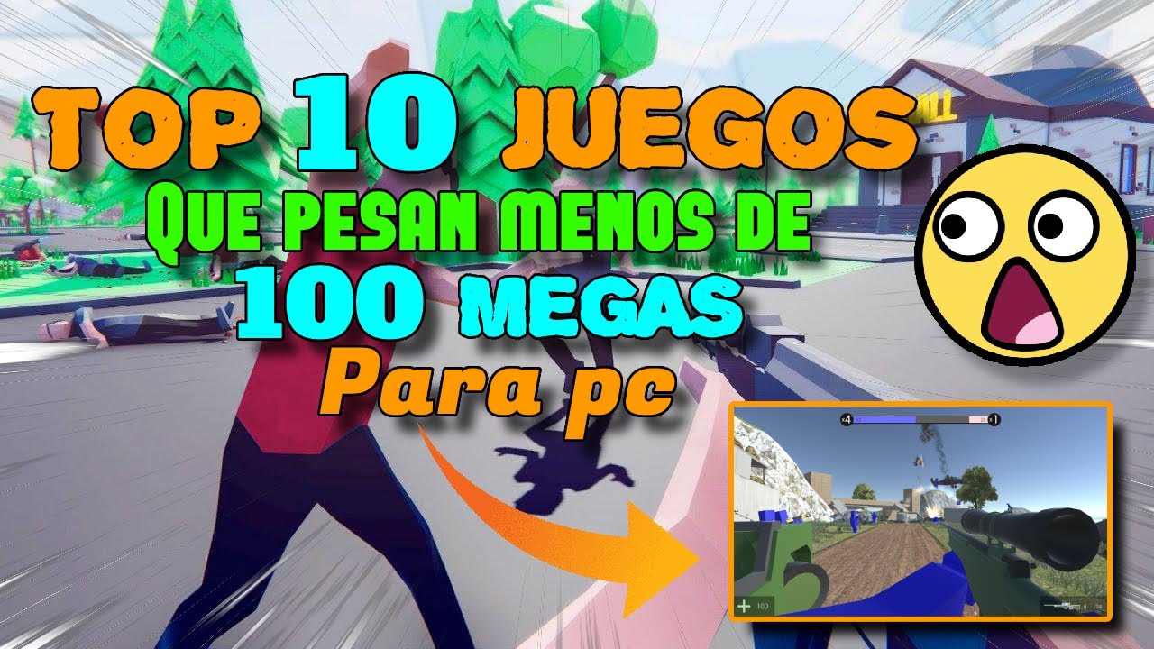😱TOP 10 JUEGOS QUE PESAN MENOS DE 100 MEGAS😱 - YouTube