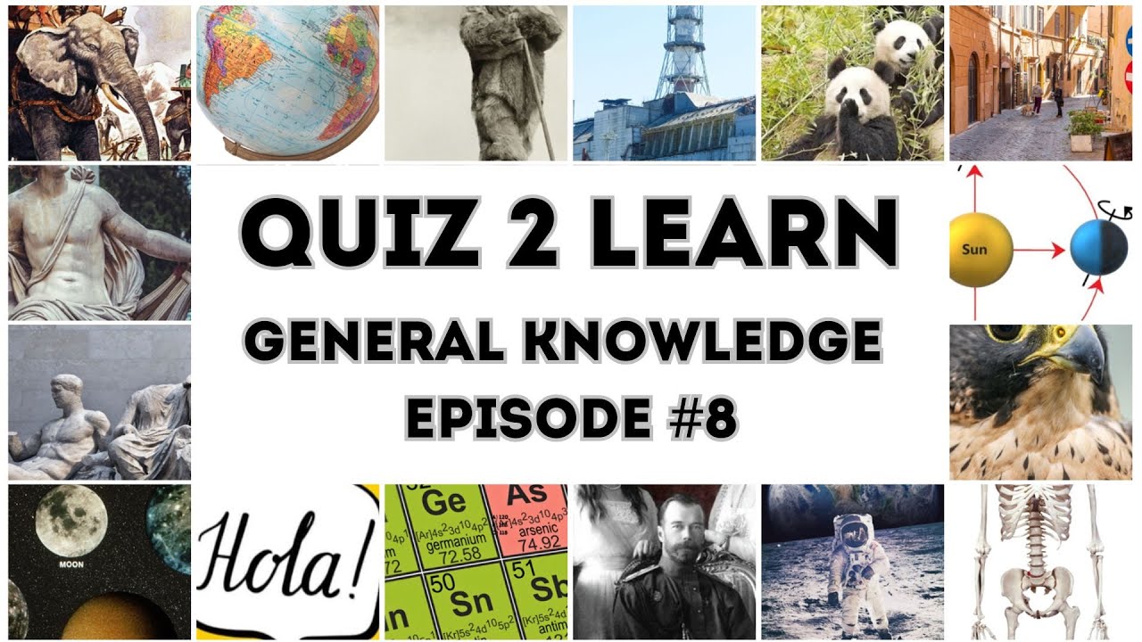 Quiz 2 Learn Quiz Episode #8. General Knowledge. - YouTube
