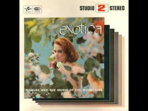 Manuel and His Music Of The Mountains - Exotica - Studio 2 Stereo