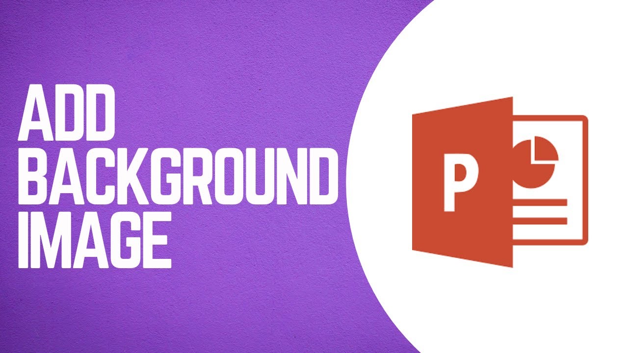 How To Add A Background Image In Powerpoint - YouTube