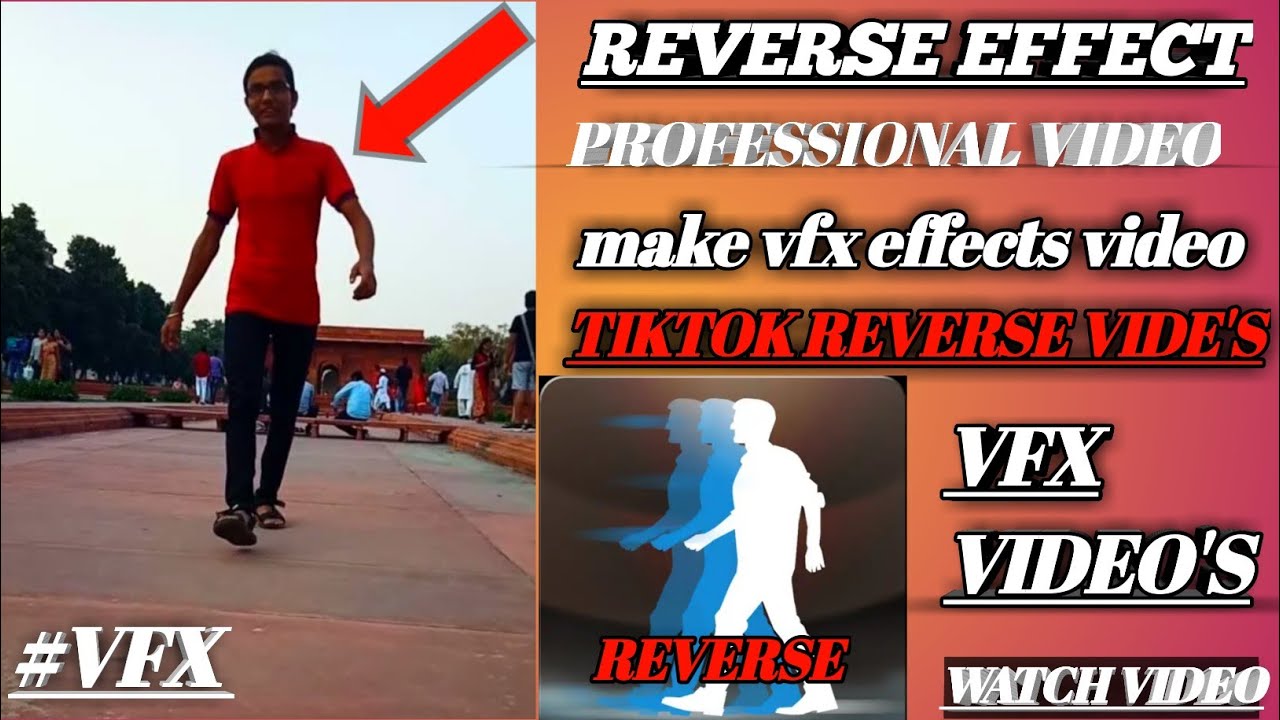 BEST REVERSE EFFECT VFX VIDEO APP।। HOW TO MAKE VFX VIDEO'S।। - YouTube