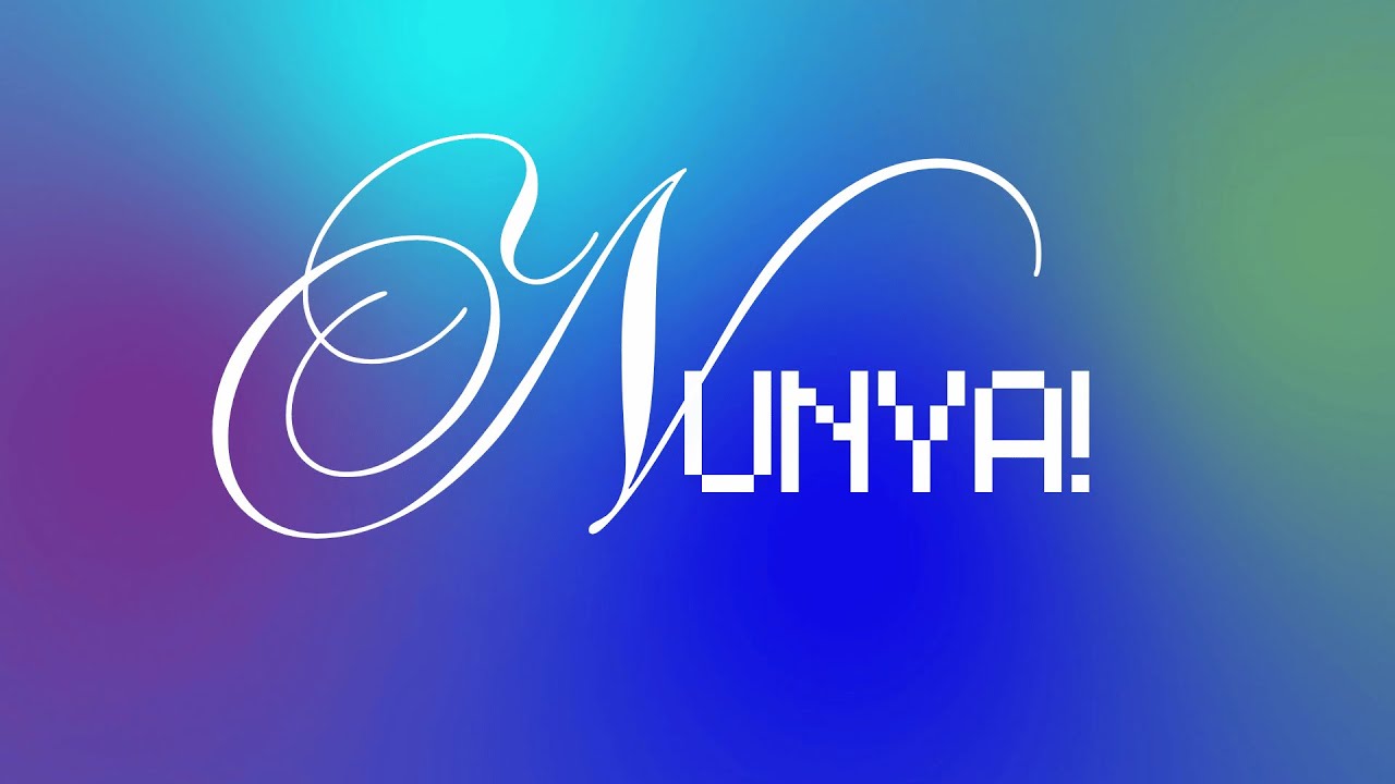 Nunya (None of Your Business) - YouTube