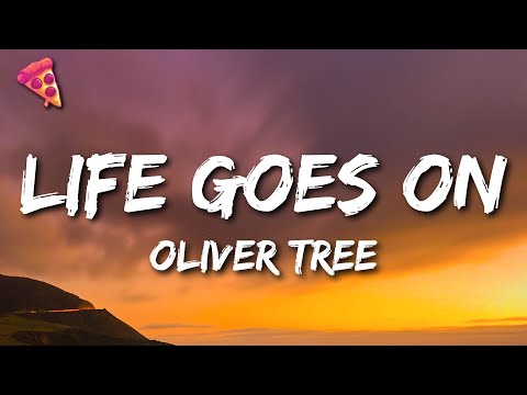 Oliver Tree - Life Goes On (Lyrics)