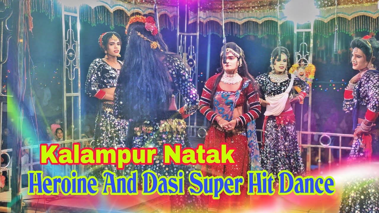 Kalampur Natak Heroine And Dasi Entry || Dasi And Heroine Sambalpuri ...