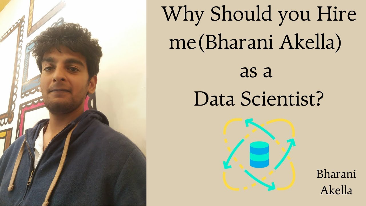 Why Should you Hire me as a Data Scientist? | Video Resume | Bharani Akella - YouTube