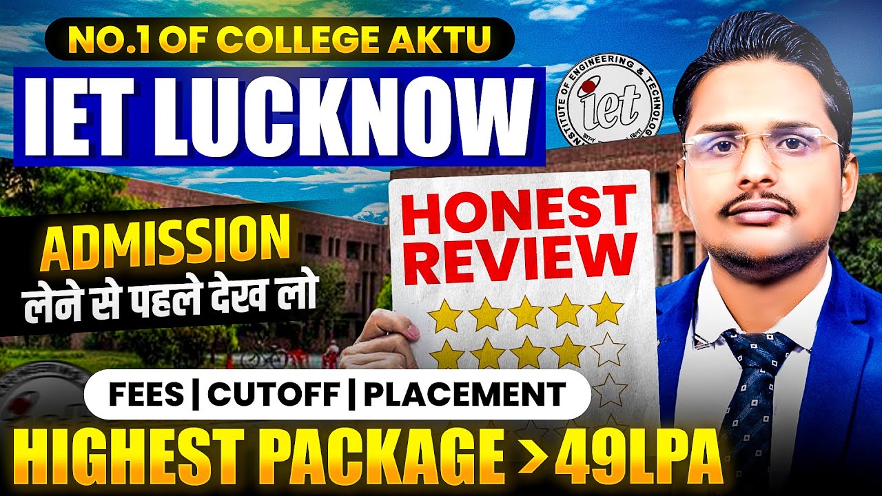 iet lucknow complete review 2024|iet lucknow jee mains cutoff2024|iet lucknow placement package ...