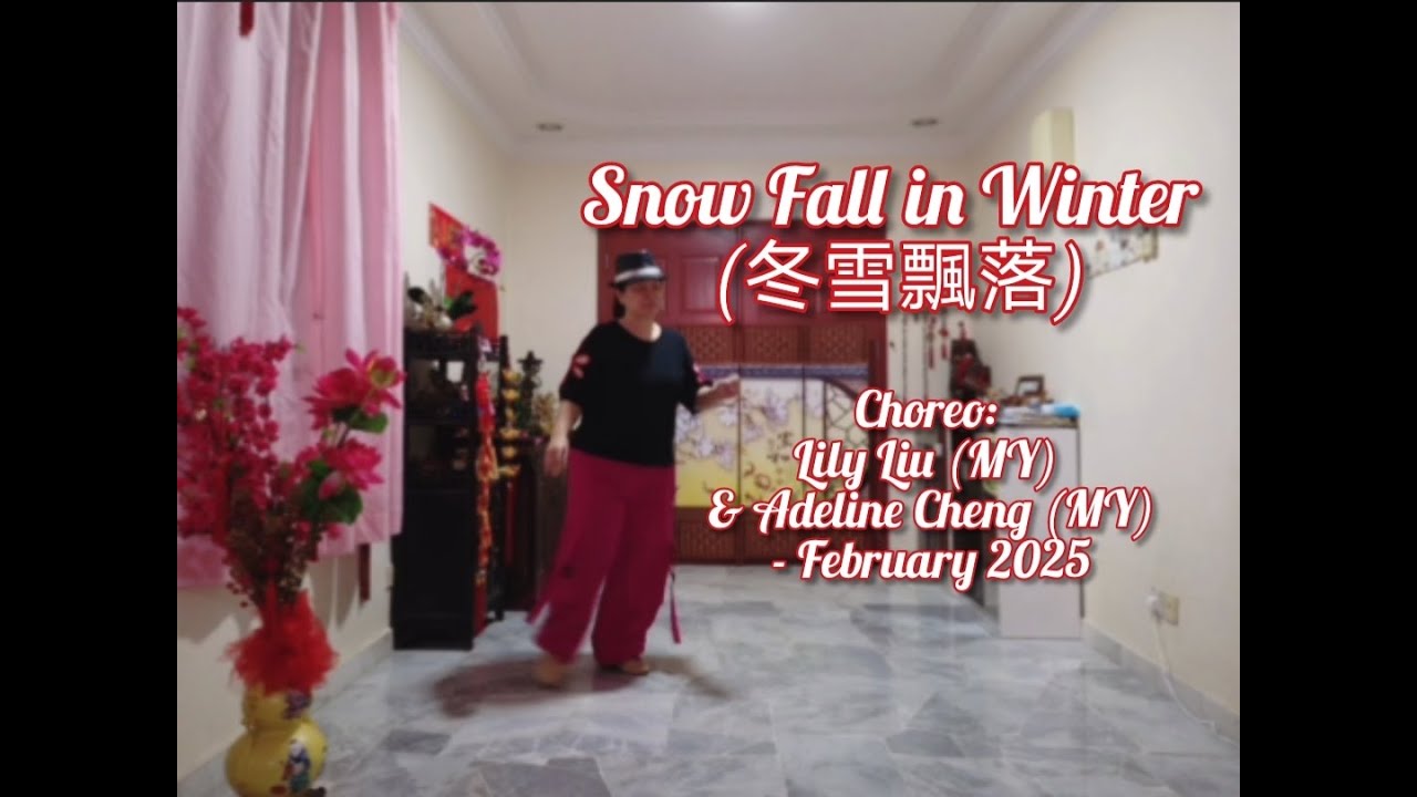Snow Fall in Winter (冬雪飄落) - Line Dance (Lily Liu (MY) & Adeline Cheng ...