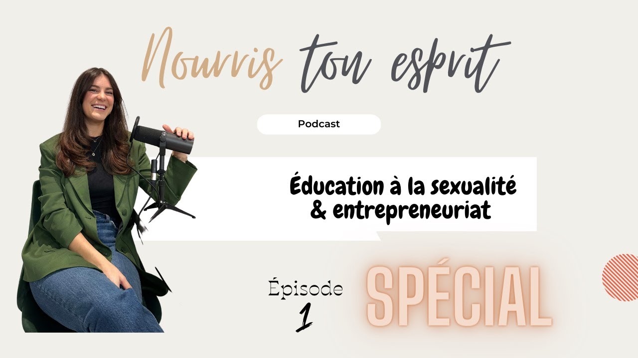 Éducation à la sexualité et l'entrepreneuriat avec Marilou Ethier ...