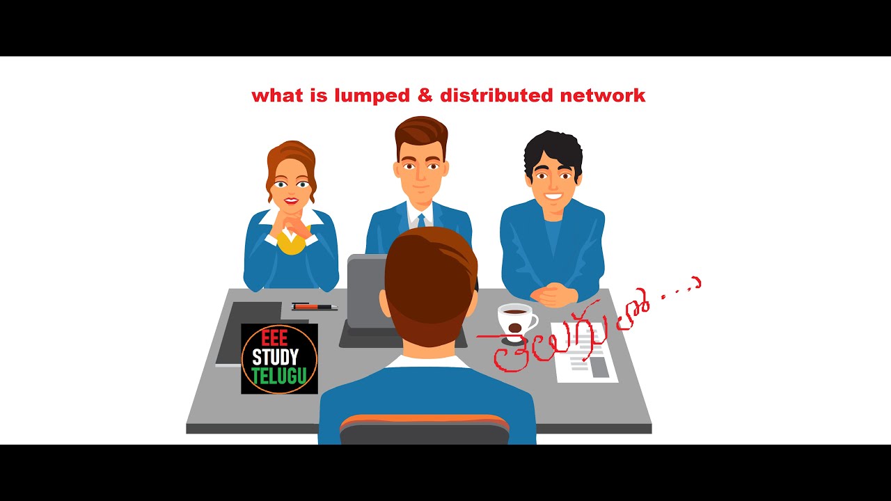 what is lumped & distributed networks?? interview based queastion ...