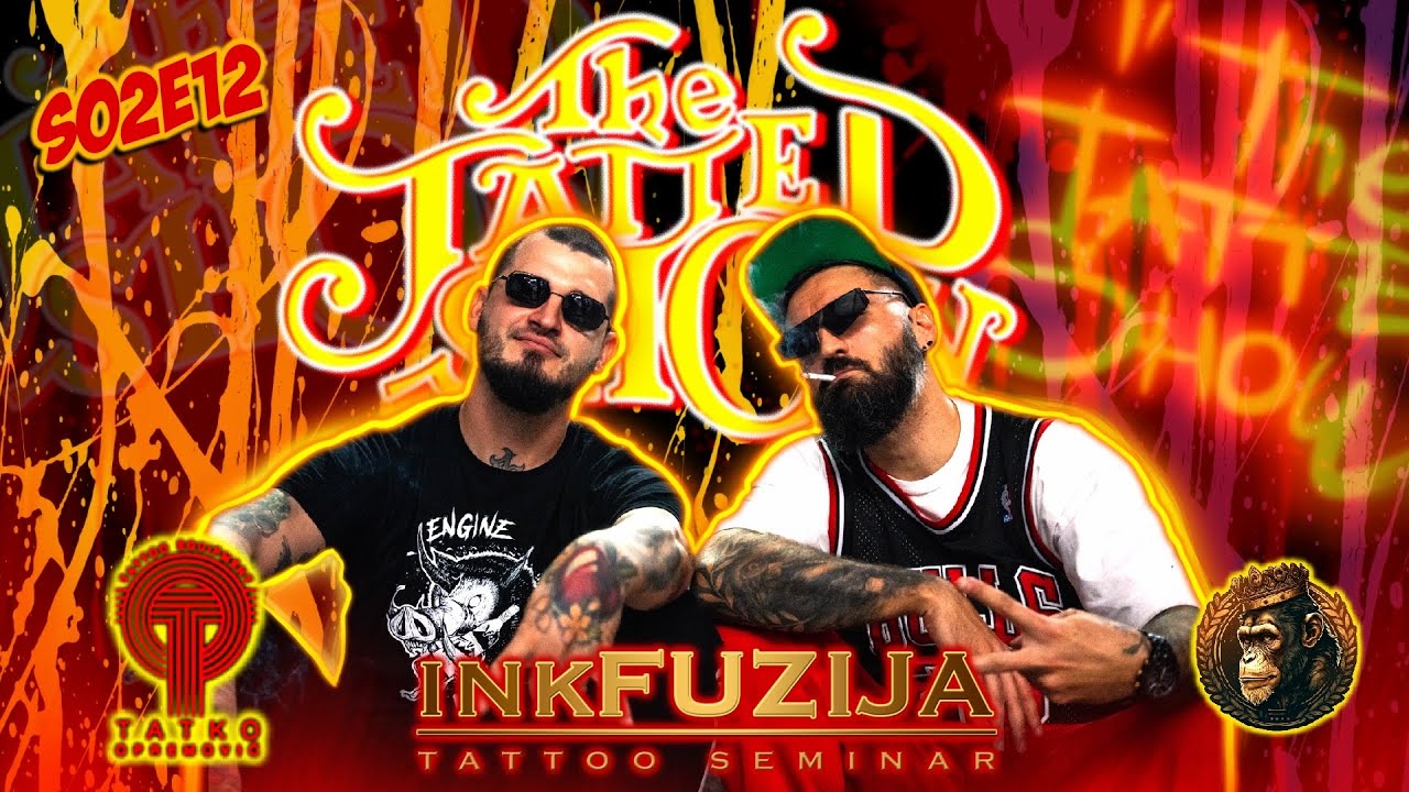 THE TATTED SHOW - INKFUZIJA (s02e12) - YouTube