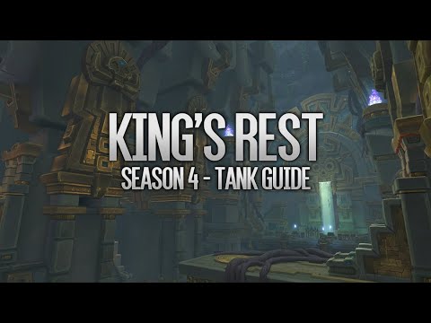 Kings' Rest Season 4 M+ Tank Guide - YouTube