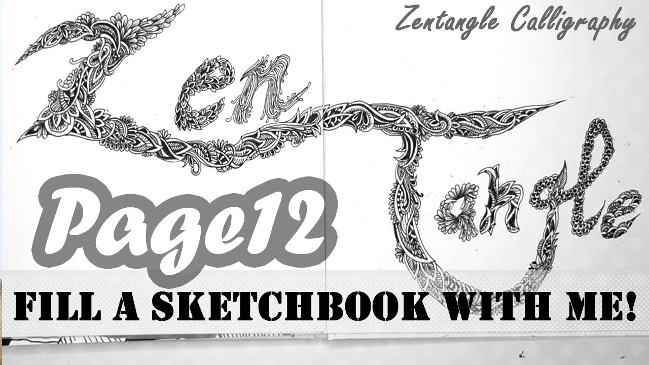 Zentangle Calligraphy || Fill a Sketchbook with me || Page 12 - YouTube