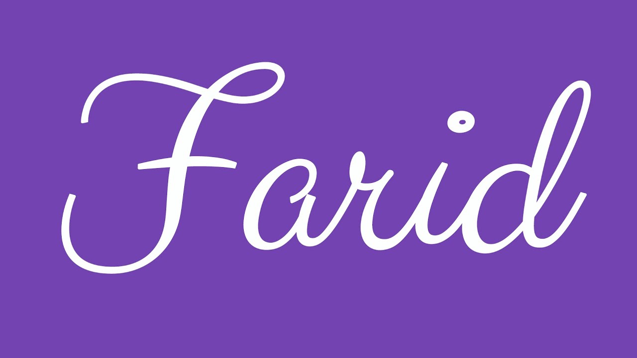 Learn how to Write the Name Farid Signature Style in Cursive Writing ...