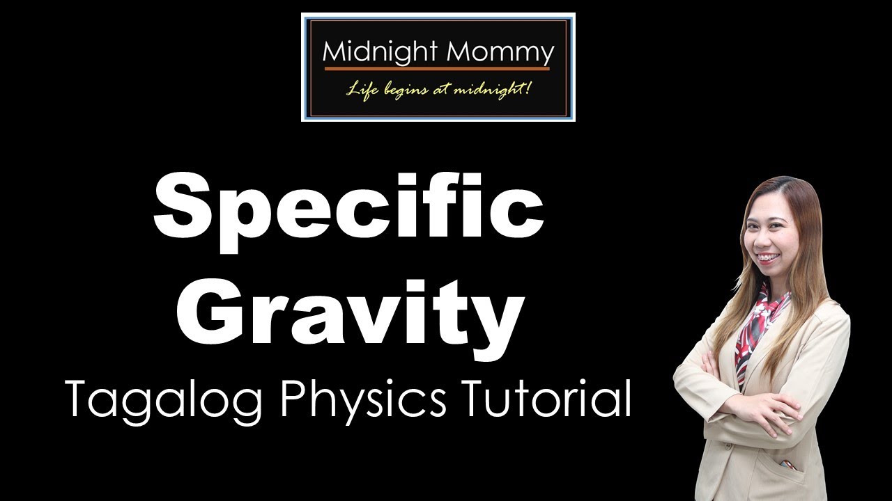 Specific Gravity (Tagalog Physics Tutorial) - YouTube
