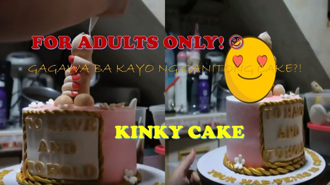 TO HAVE AND BE HOLD! || KINKY CAKE (FOR ADULTS ONLY) STEP BY STEP WATCH ...