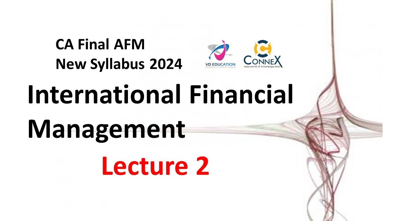CA Final AFM New Syllabus 2024 | International Financial Management ...