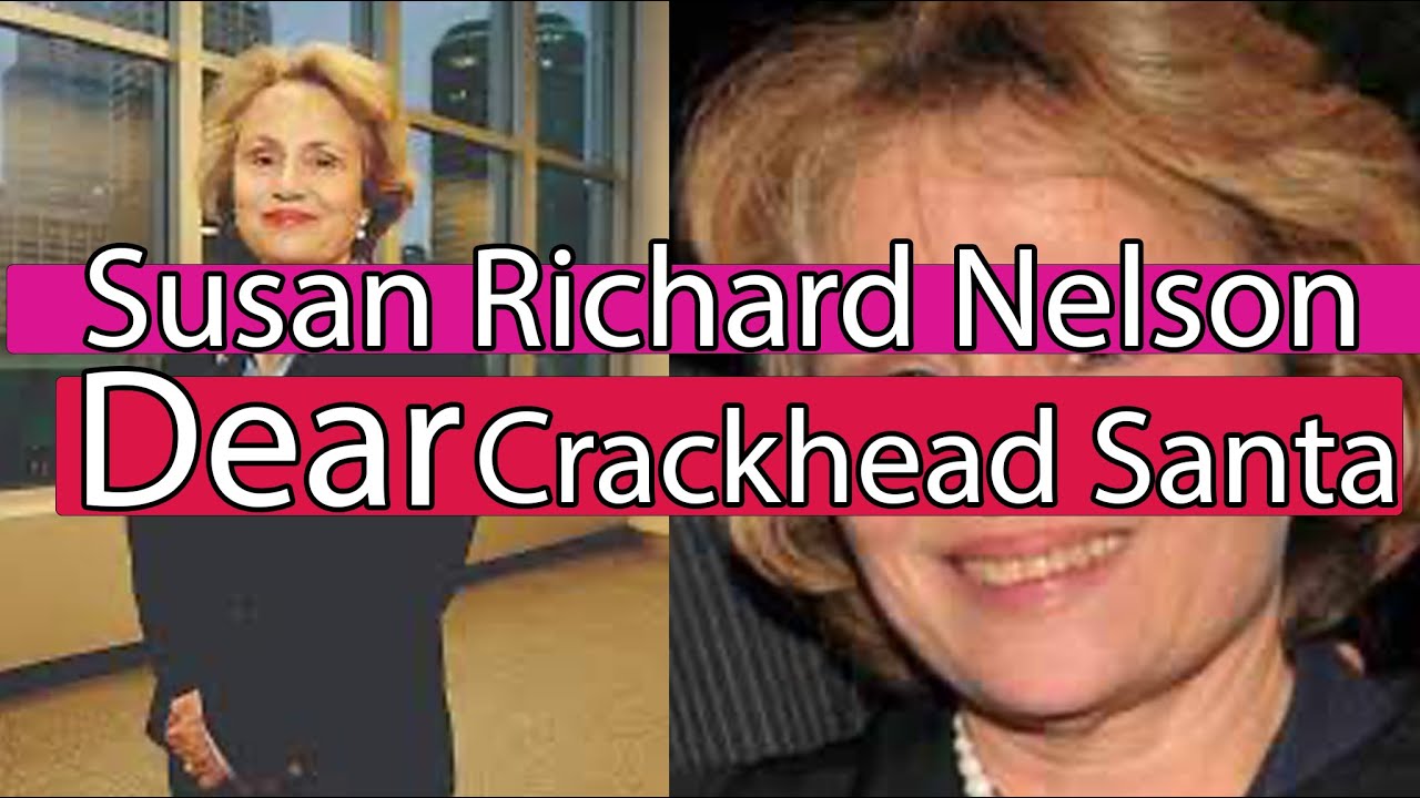 Susan Richard Nelson: Dear Crackhead Santa - YouTube