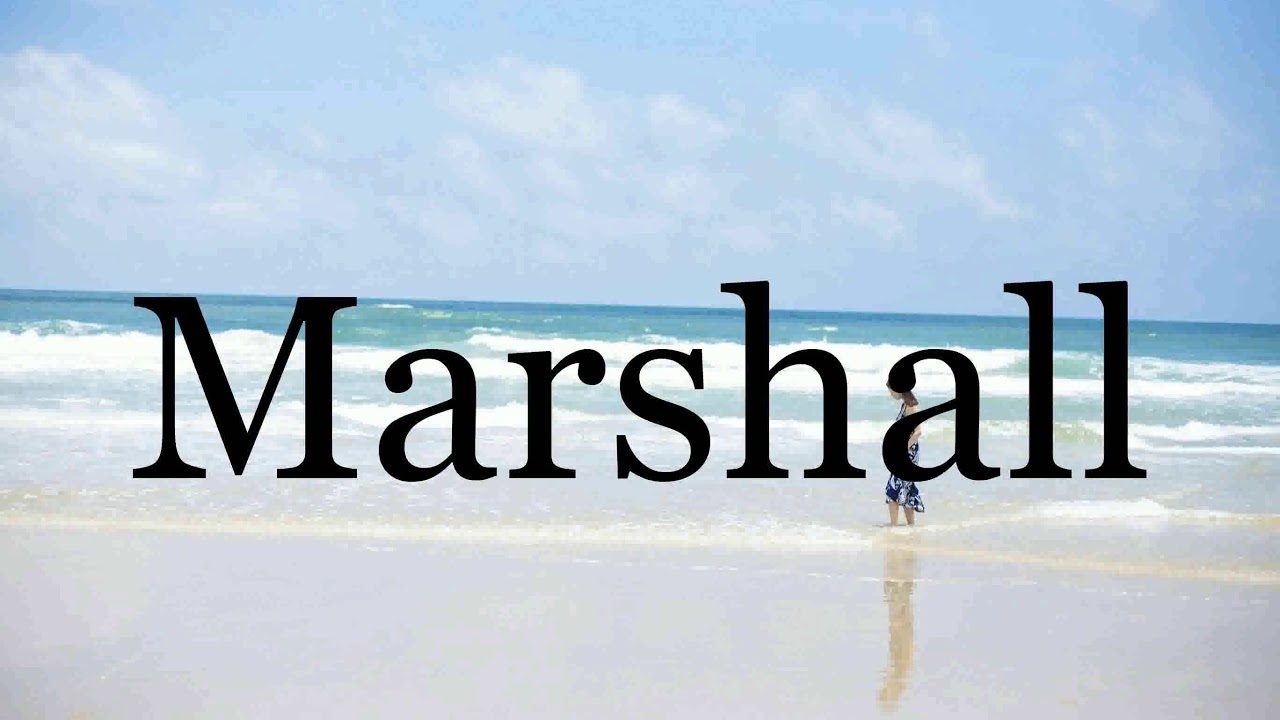 How To Pronounce Marshall🌈🌈🌈🌈🌈🌈Pronunciation Of Marshall - YouTube