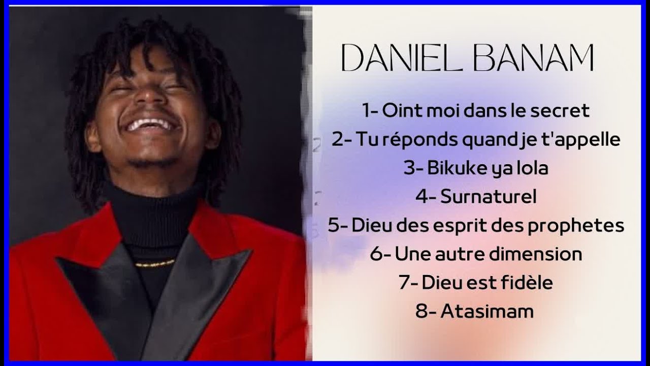 Daniel BANAM _ MOMENT FORT D'ADORATION - YouTube
