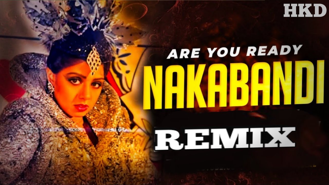 Nakabandi Remix | Remix By HKD | Usha Uthup | Sridevi | Djsong | Are ...