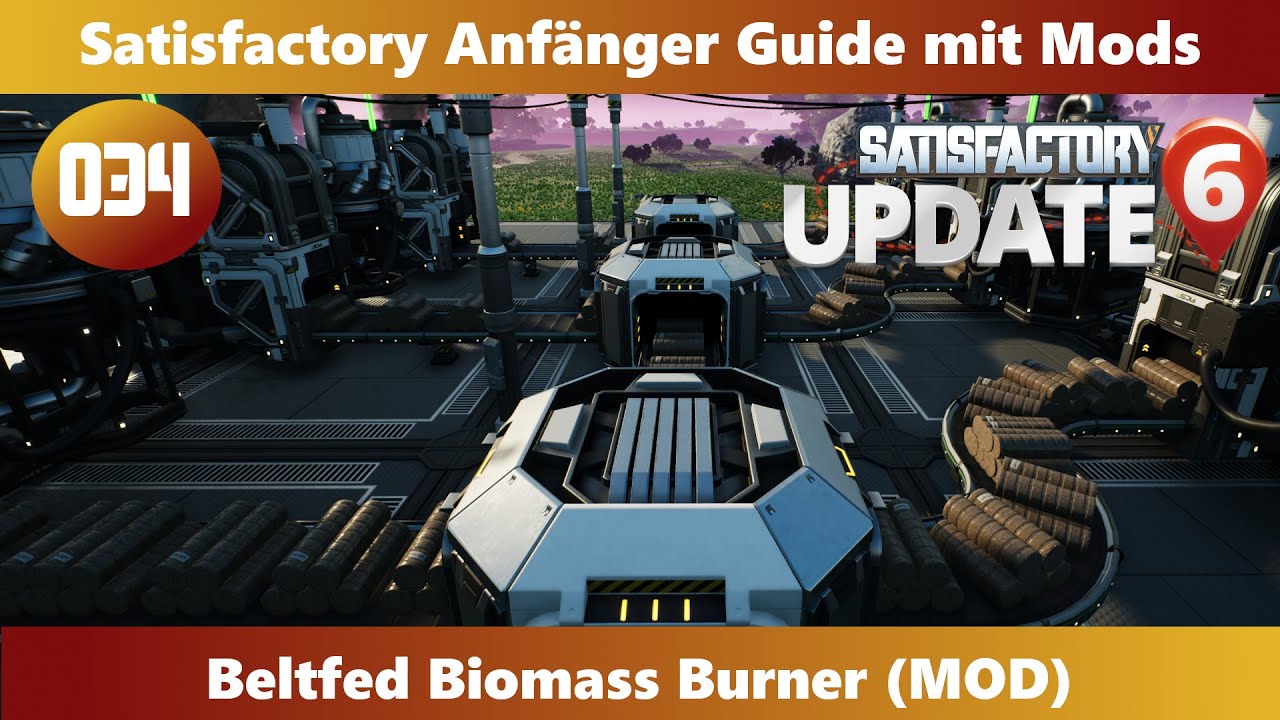 Satisfactory [Tutorial-Serie] -34- Beltfed Biomass Burner (MOD ...