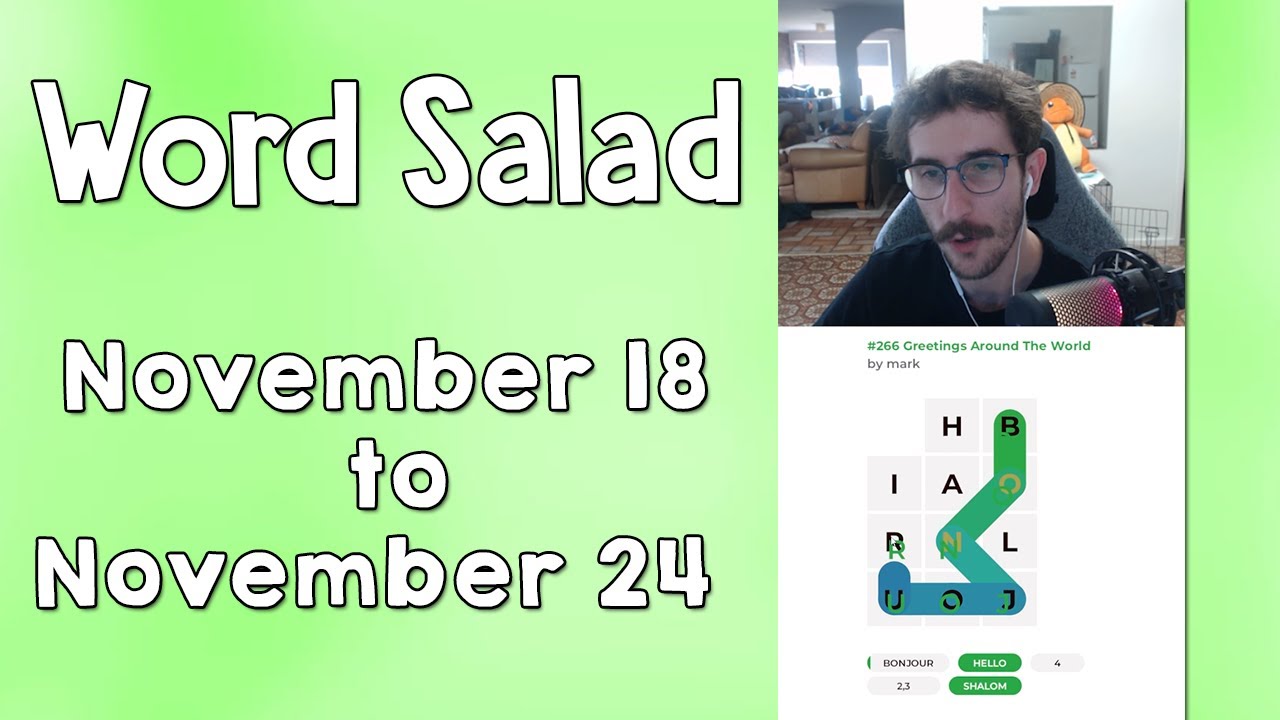 Word Salad: November 18 - November 24 - YouTube
