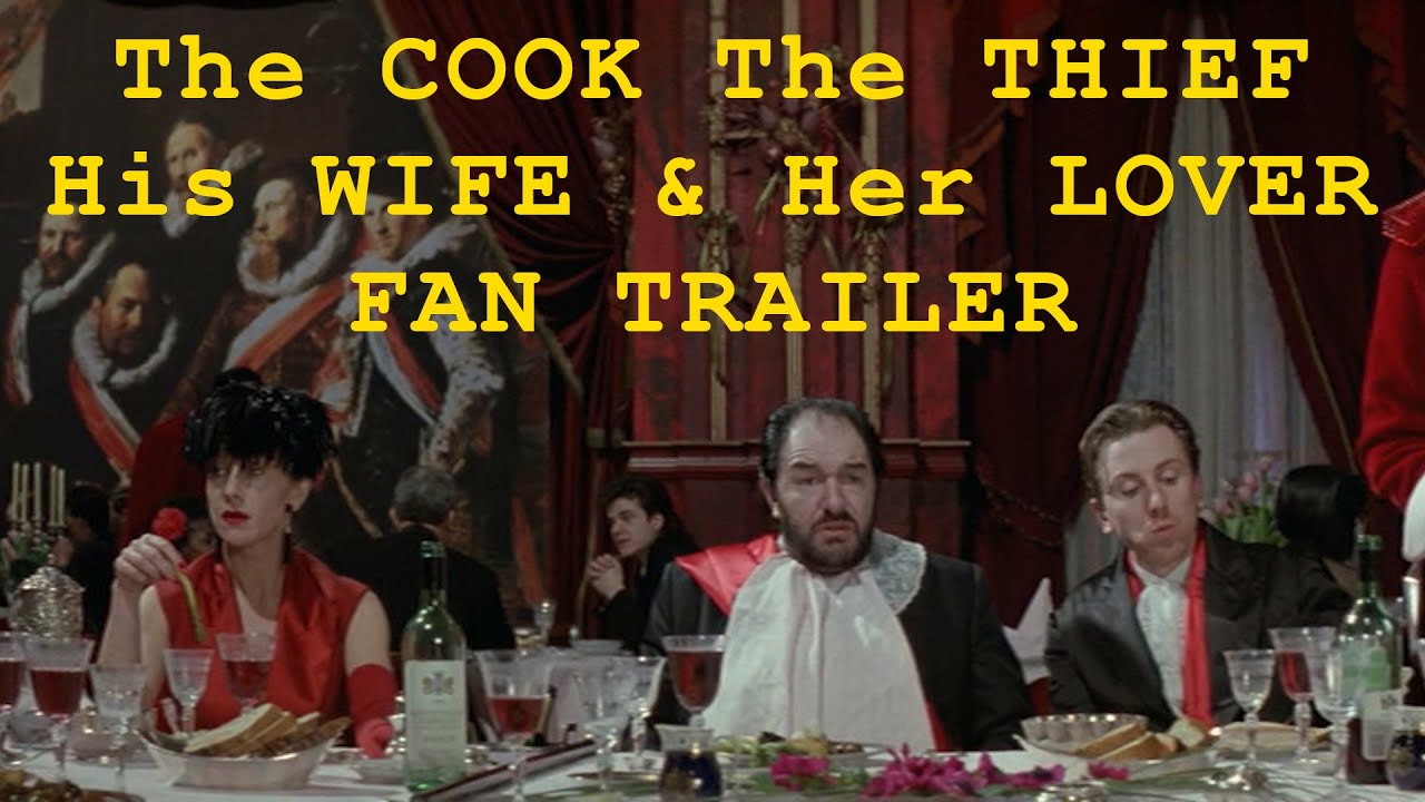 The Cook The Thief His Wife & Her Lover (1989) FAN MADE RETRO TRAILER ...