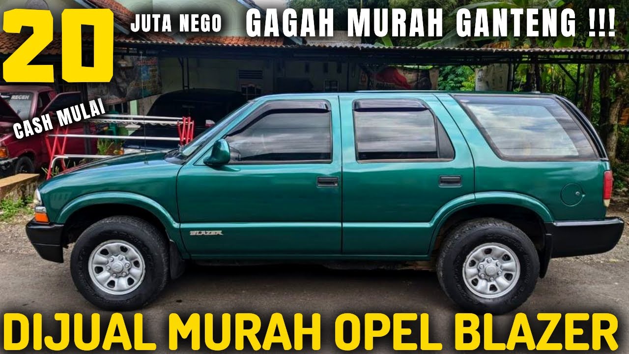 DIJUAL !!! OPEL BLAZER MURAH MULAI 20 JUTA NEGO || JUAL MOBIL BEKAS ...