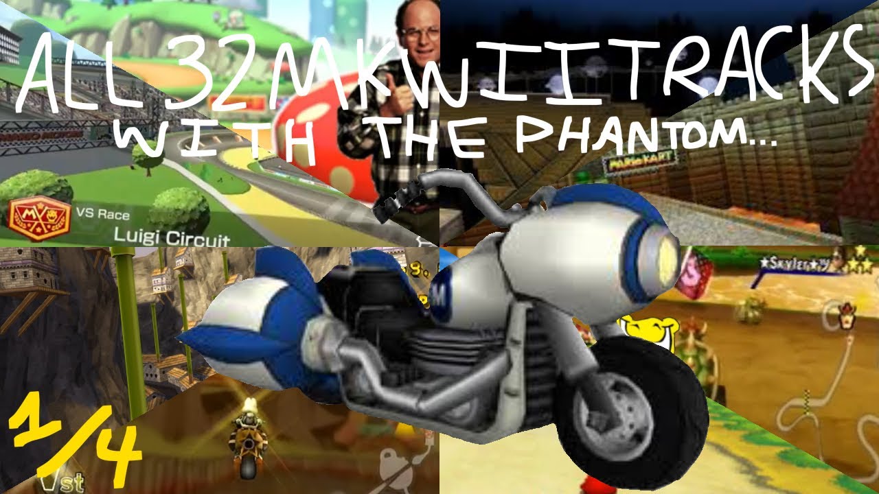 all 32 mkwii tracks with the phantom (part 1/4) - YouTube