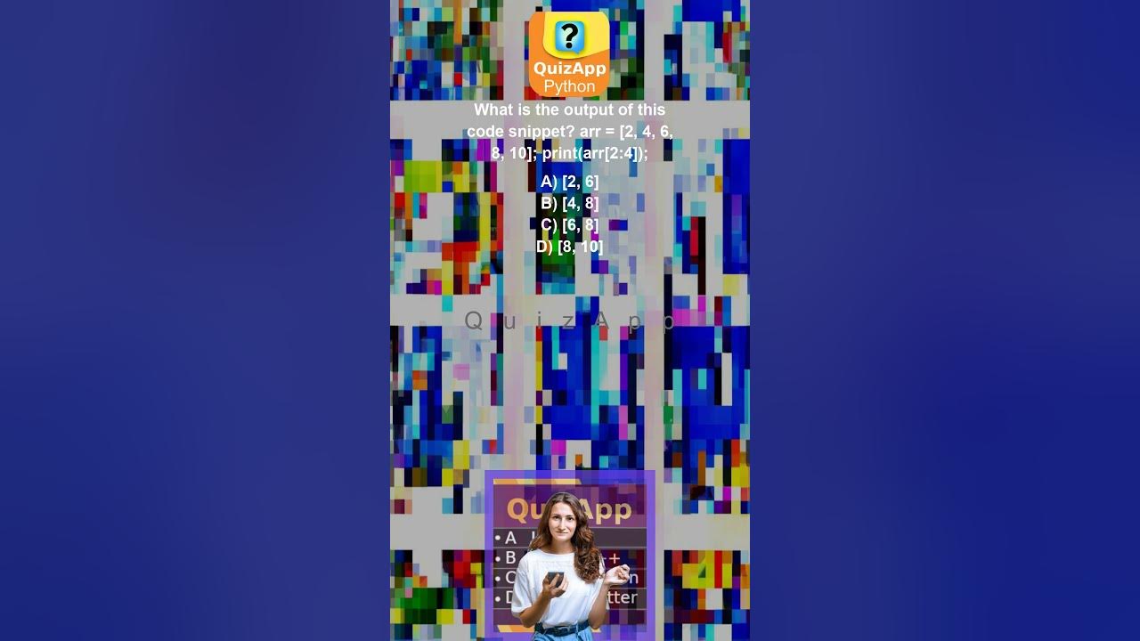 Python What is the output of this code snippet arr 2 4 6 8 10 printarr24 - YouTube