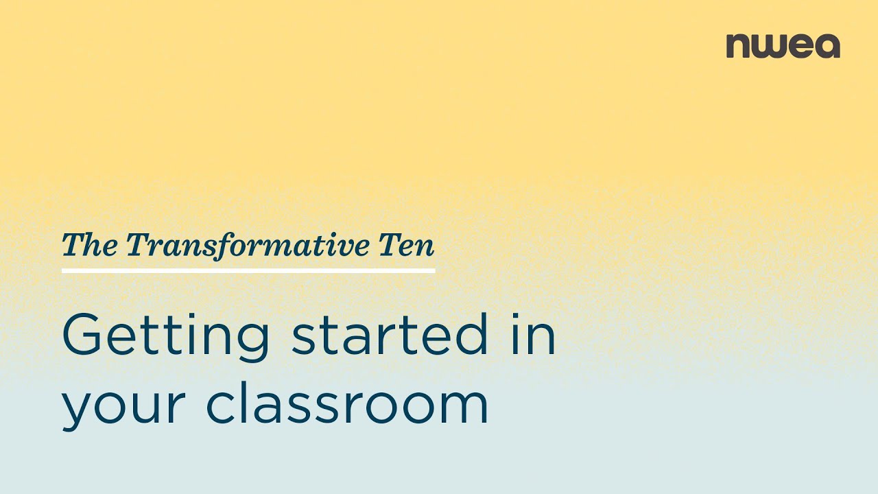 The Transformative Ten: Getting started in your classroom today - YouTube