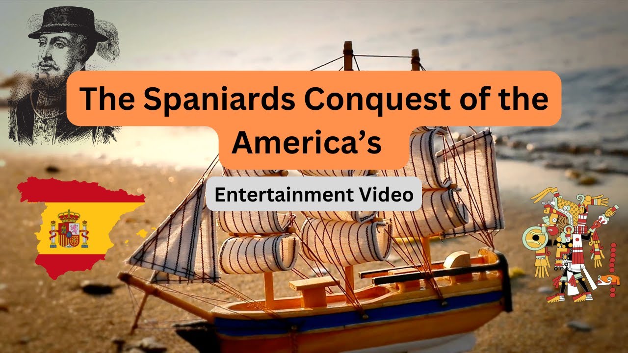 The Spanish Conquest: Why They Left Spain & The Harsh Realities of ...