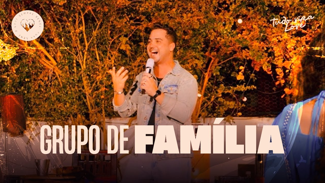 GRUPO DE FAMAILIA - André Love - Tudo Vira Love - YouTube