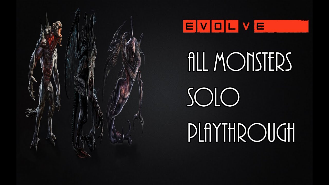 Evolve All Monsters Solo Playthrough - YouTube