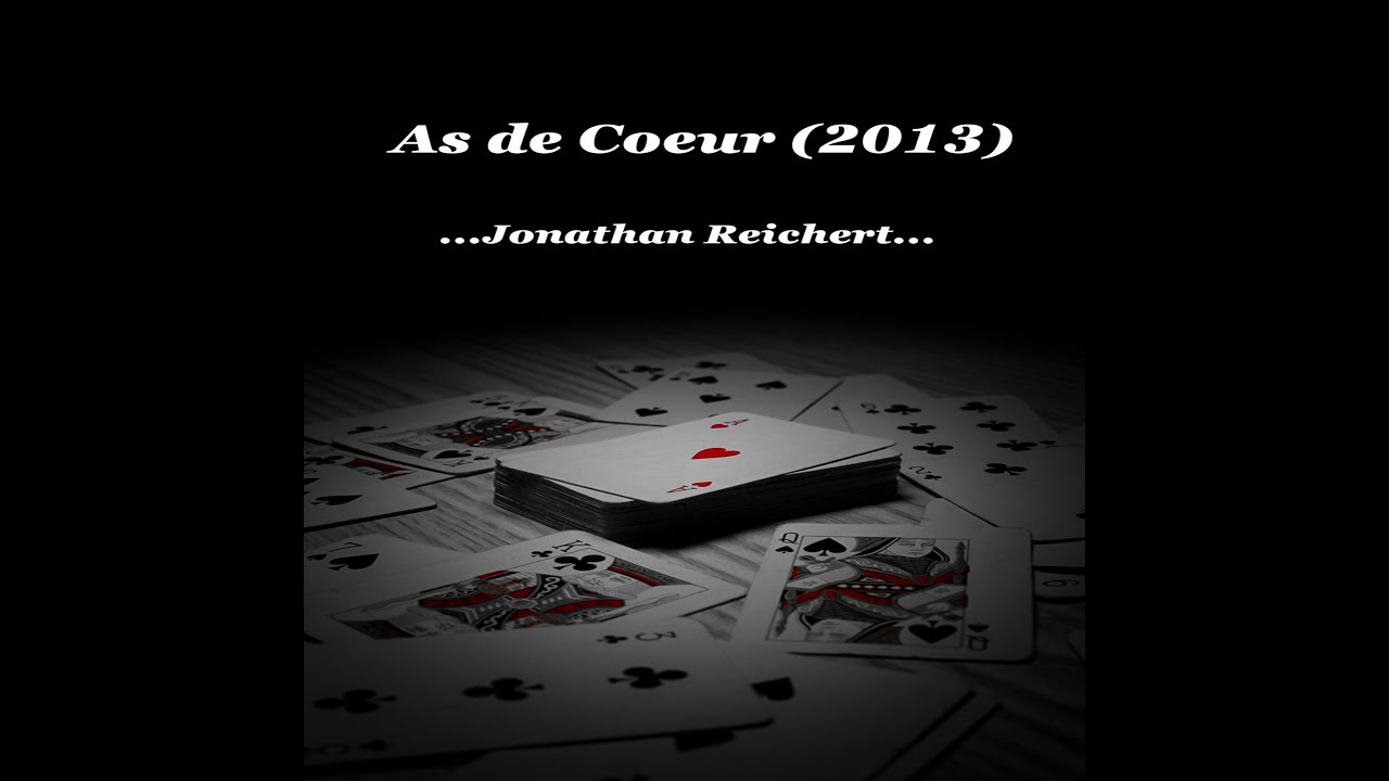 Jonathan Reichert - As de Cœur (Version 2013) - Soundtrack - Audio ...
