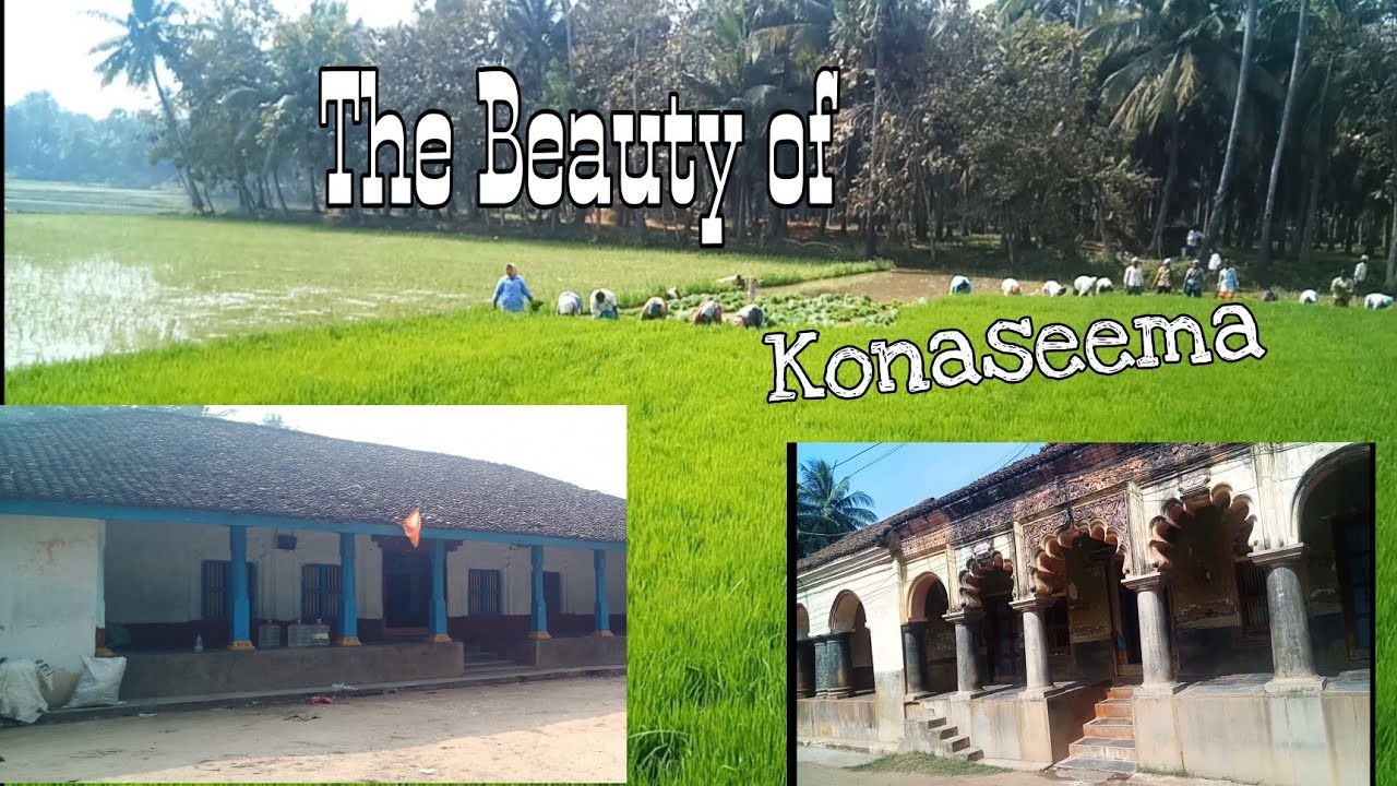 KONASEEMA ANDALU (The Beauty of Konaseema) - YouTube