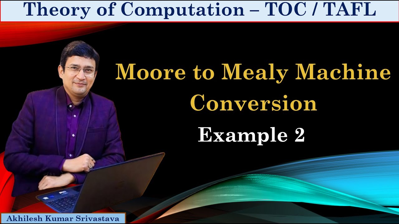 Moore Machine to Mealy Machine Conversion - Example 2 - YouTube