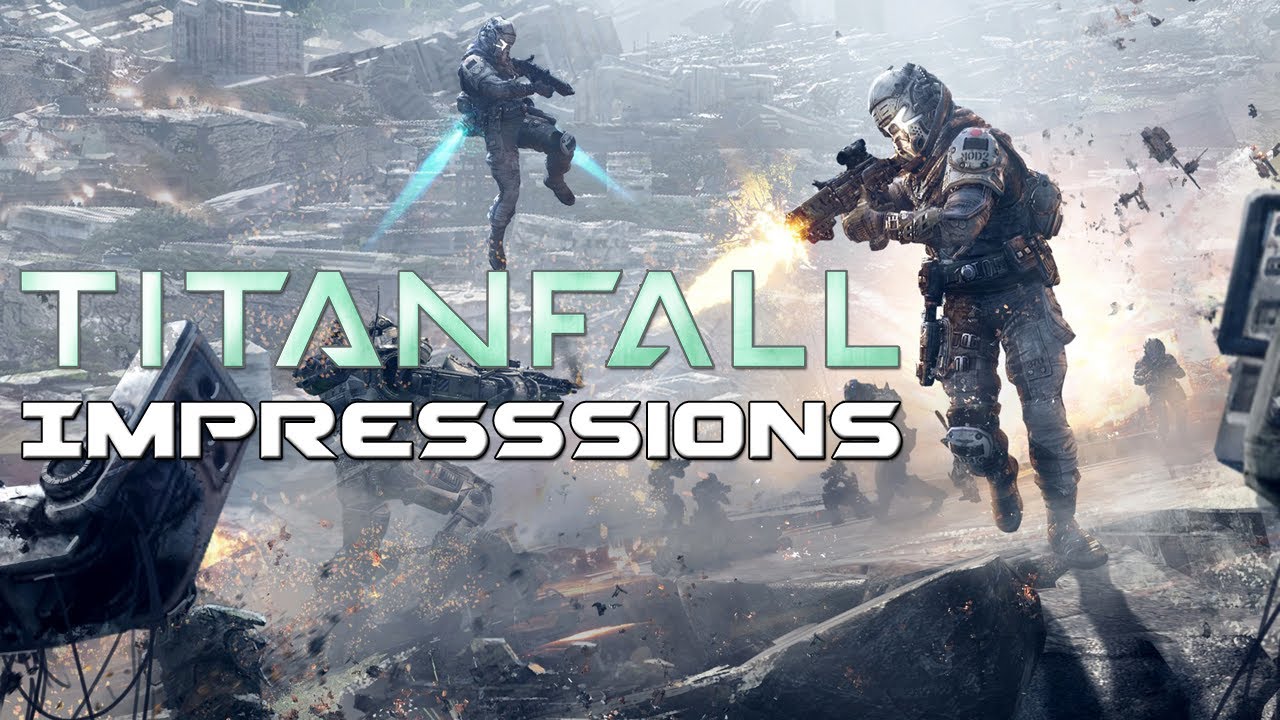 Titanfall Initial Impressions, Part 1 (Titanfall Gameplay) - YouTube